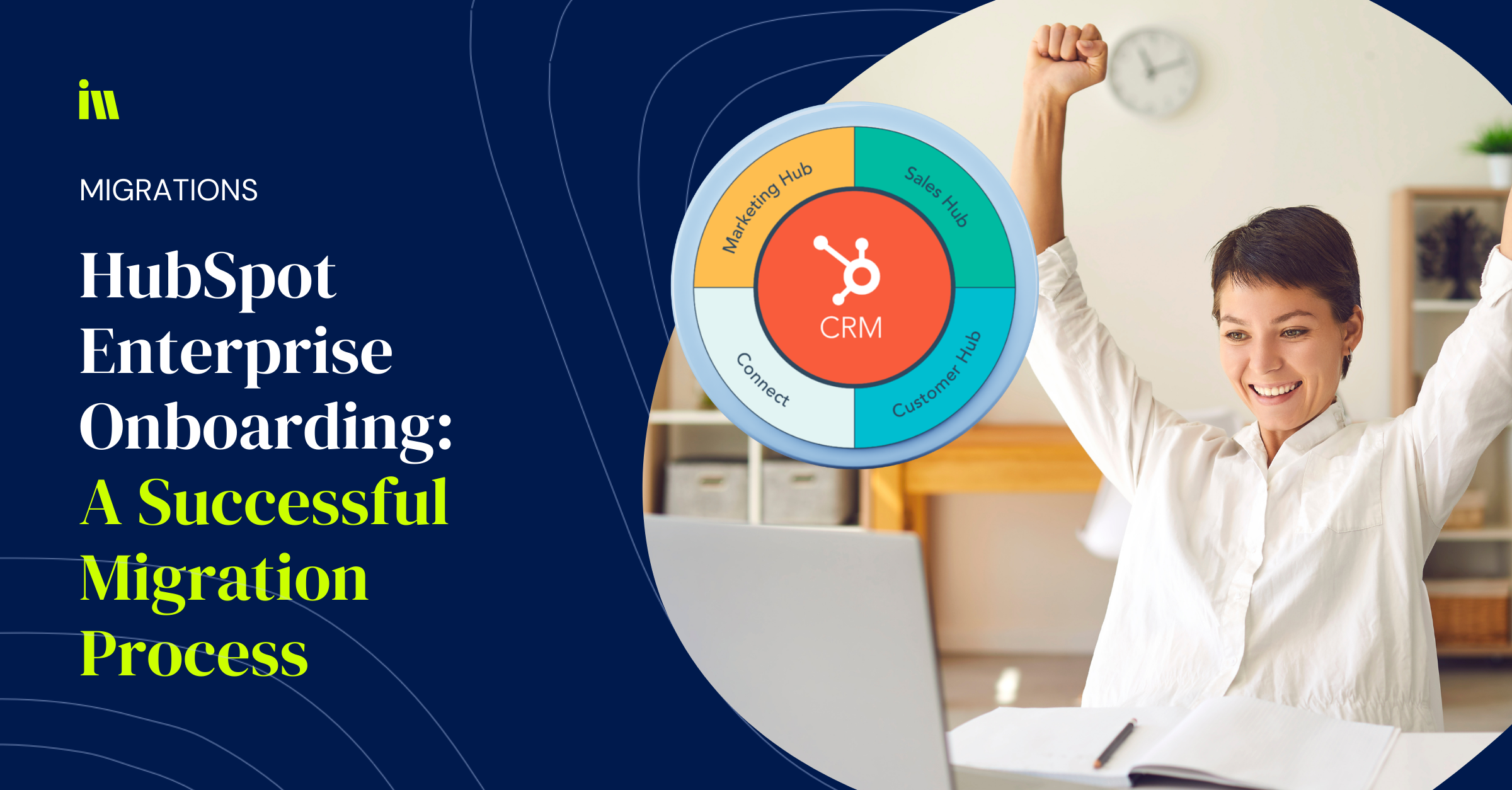 HubSpot Enterprise Onboarding - A Successful Migration Process